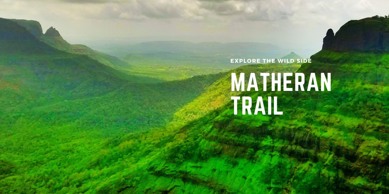Matheran trail - Explore the wild side - Nature Explorers India